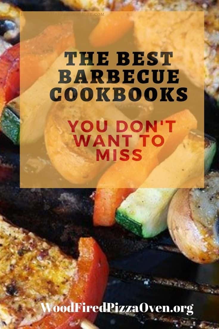 The Best Barbecue Cookbooks You Don't Want To Miss - Wood Fired Pizza Oven